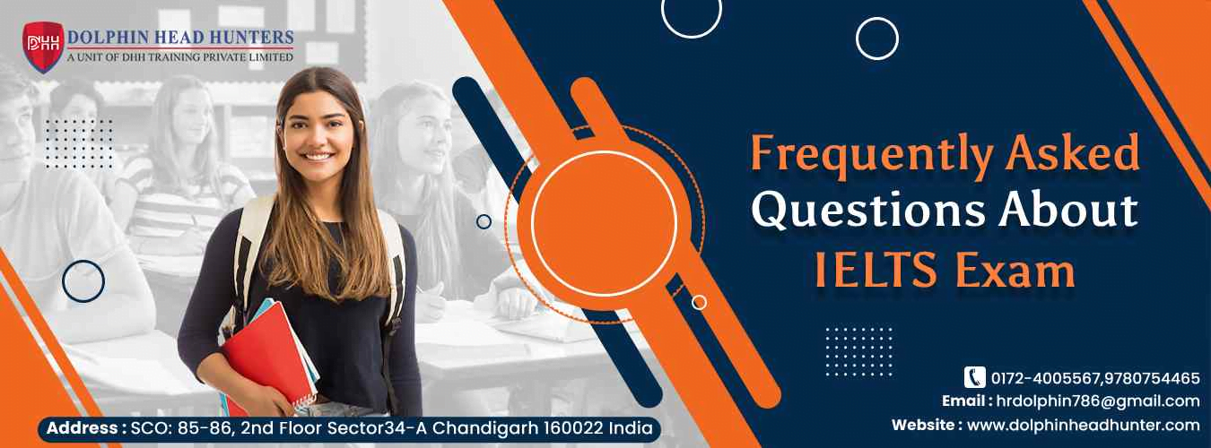 Frequently Asked Questions About IELTS Examination